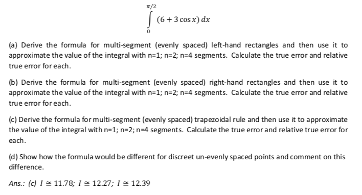 Solved π/2 (6 3 cos x) dx 0 (a) Derive the formula for | Chegg.com