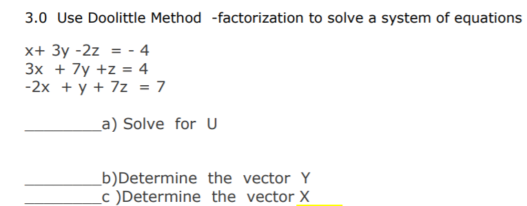 Solved 3.0 Use Doolittle Method -factorization to solve a | Chegg.com