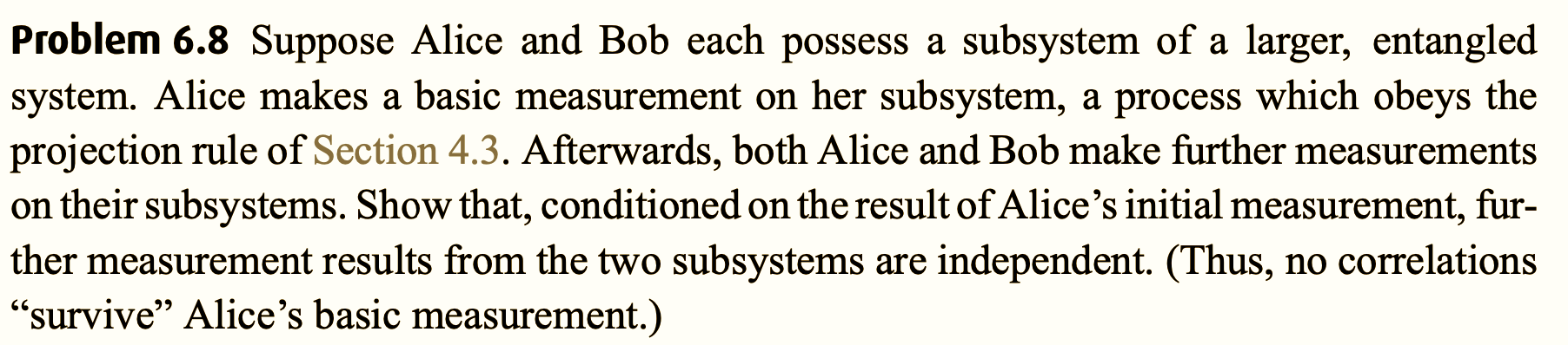 Solved Problem 6.8 Suppose Alice and Bob each possess a | Chegg.com