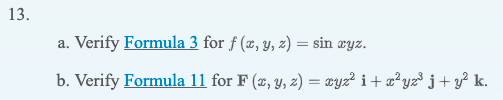 Solved 13. a. Verify Formula 3 for f (, y, z) = sin xyz. b. | Chegg.com