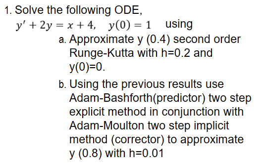Solved The second order Runge-Kutta must be done twice to | Chegg.com