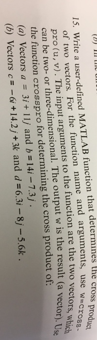 Solved 15. Write a user-defined MATLAB function that | Chegg.com