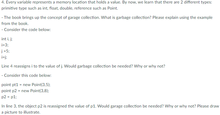 Solved 4. Every variable represents a memory location that | Chegg.com