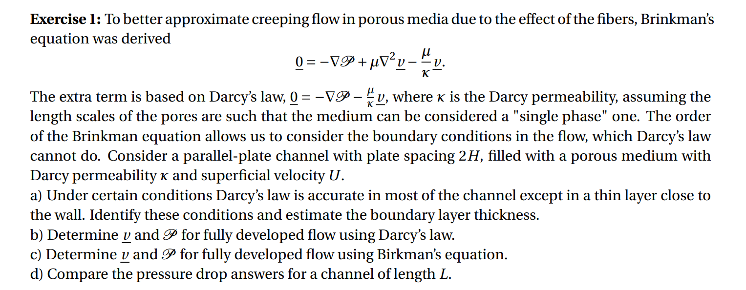 Exercise 1: To better approximate creeping flow in | Chegg.com