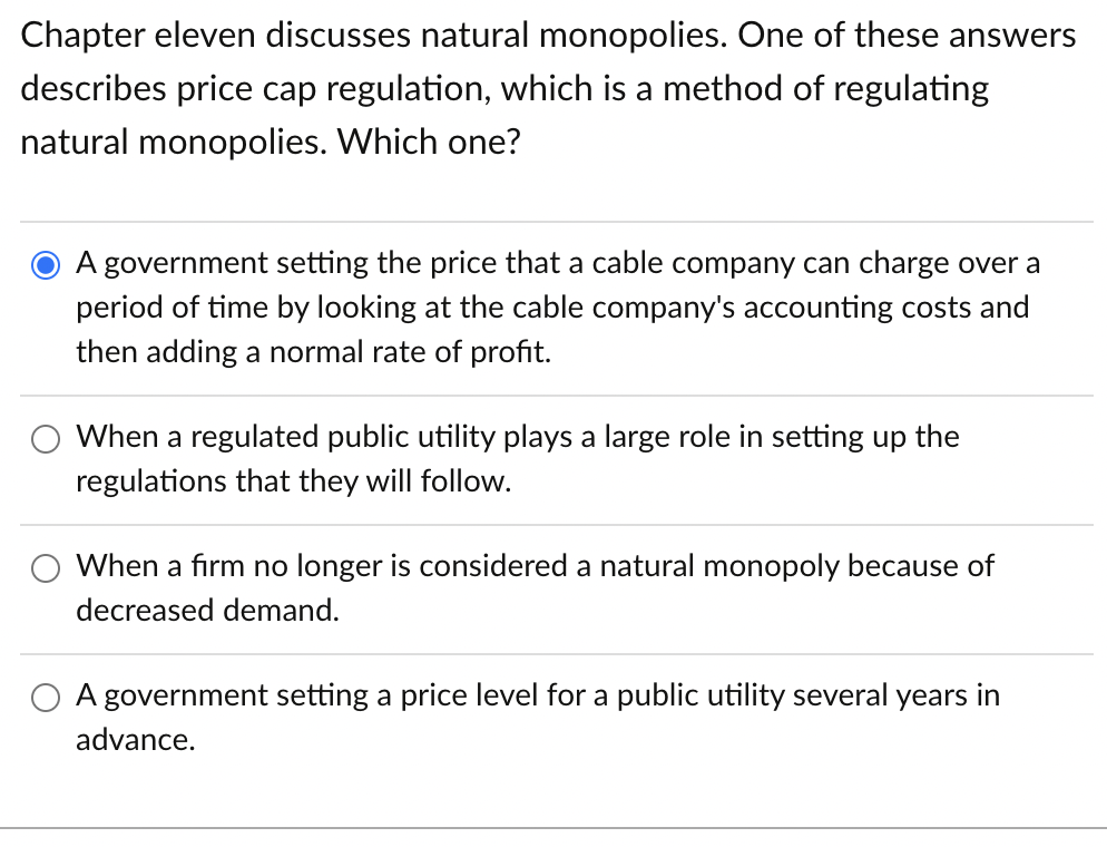 Solved Chapter eleven discusses natural monopolies. One of | Chegg.com