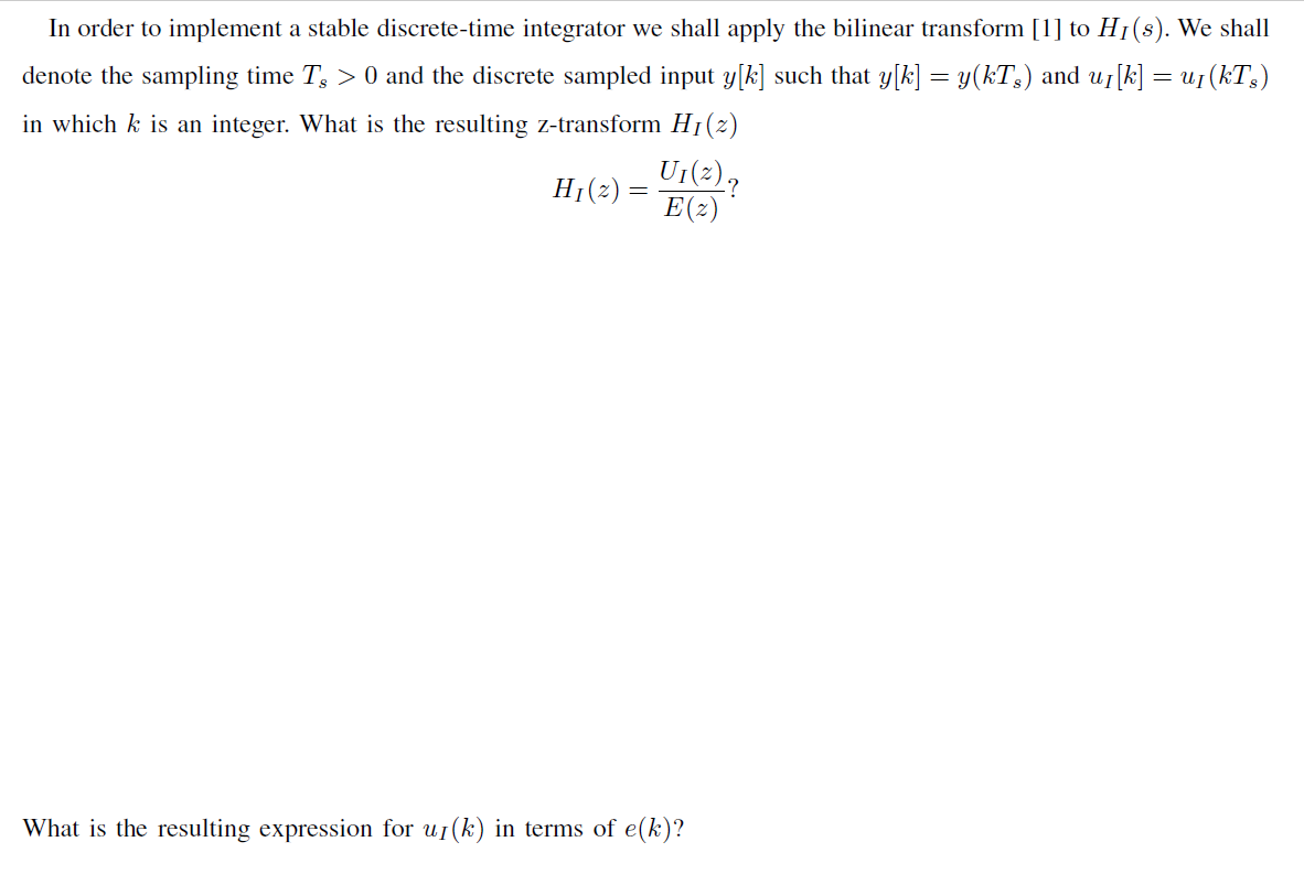 Solved In order to implement a stable discrete-time | Chegg.com