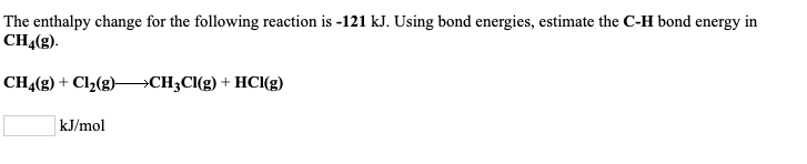 Solved The enthalpy change for the following reaction is | Chegg.com