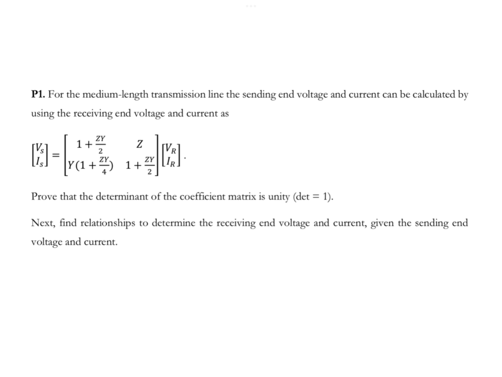 Solved P1. For the medium-length transmission line the | Chegg.com