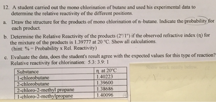 Solved 12. A student carried out the mono chlorination of | Chegg.com