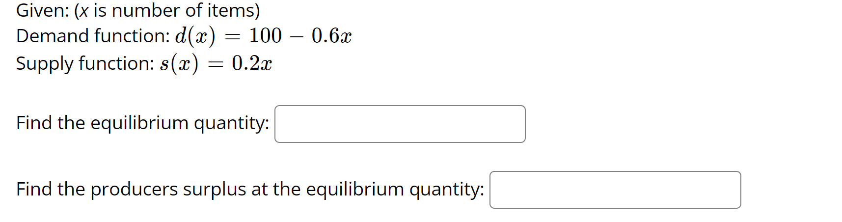 Solved Given: ( x is number of items) Demand function: | Chegg.com