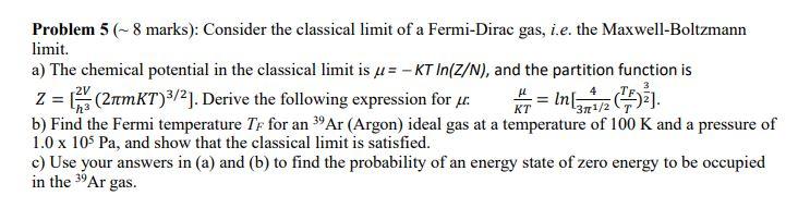 Problem 5 (- 8 marks): Consider the classical limit | Chegg.com