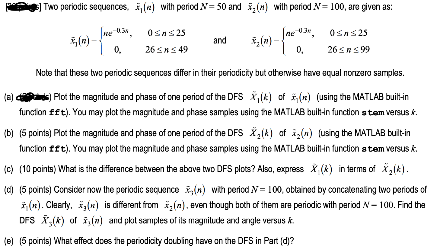 Solved Two periodic sequences, ł (n) with period N= 50 and | Chegg.com