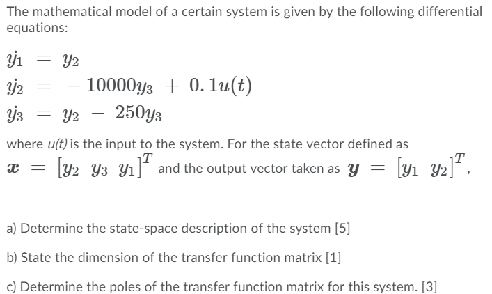 Solved The mathematical model of a certain system is given | Chegg.com