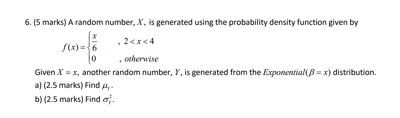 Solved 6. (5 marks) A random number, X, is generated using | Chegg.com
