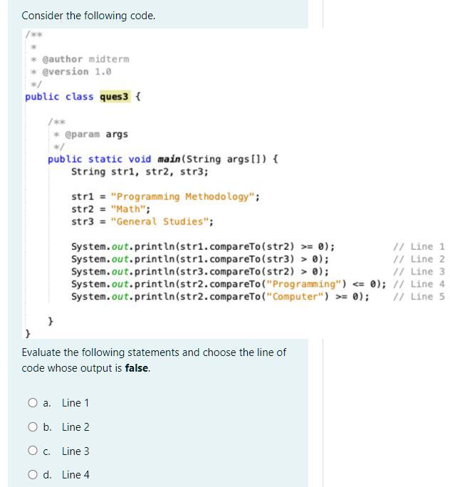 Solved Consider the following code. * @author midterm * | Chegg.com