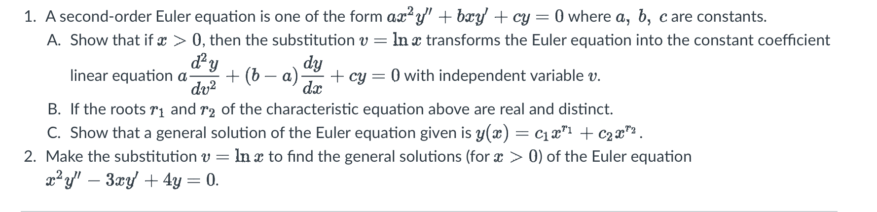 Solved A Second Order Euler Equation Is One Of The Form