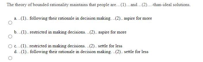 Solved The theory of bounded rationality maintains that | Chegg.com