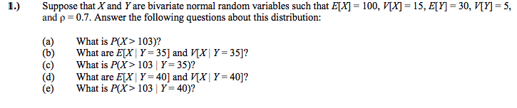 Solved 1.) suppose that Xand Yare bivariate normal random | Chegg.com