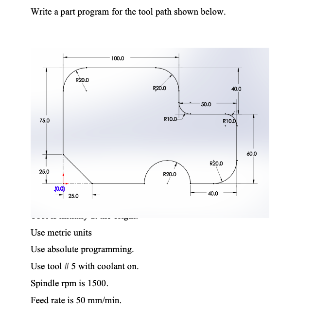 Solved Write a part program for the tool path shown below. | Chegg.com