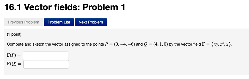 Solved 16.1 Vector fields: Problem 5 Next Problem Previous | Chegg.com