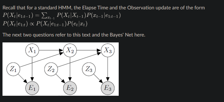 Recall that for a standard HMM, the Elapse Time and | Chegg.com