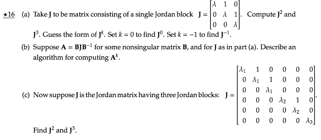 Solved λ10 16 (a) Take J to be matrix consisting of a single | Chegg.com