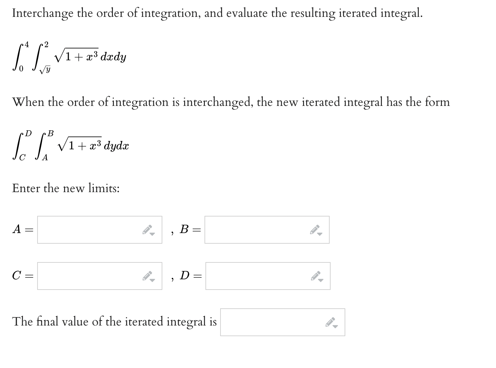 Solved Interchange the order of integration, and evaluate | Chegg.com