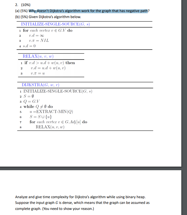 Solved 2. (10%) (a) (5%) Why doesn't Dijkstra's algorithm | Chegg.com Solved 2. (10%) (a) (5%) Why doesn't Dijkstra's algorithm | Chegg.com