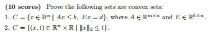 Solved (10 scores) Prove the following sets are convex sets: | Chegg.com