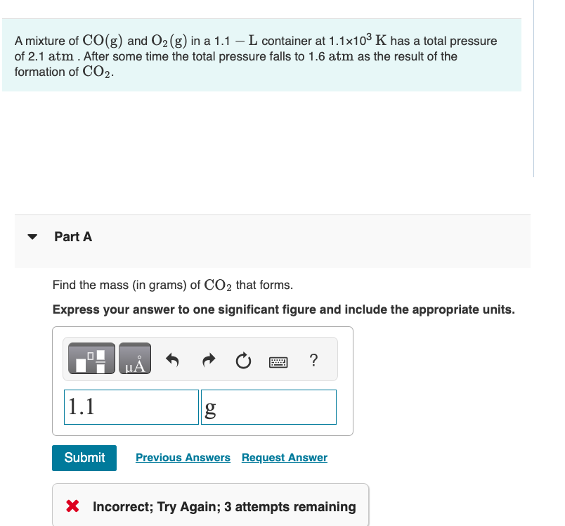 Solved A mixture of CO(g) ﻿and O2(g) ﻿in a 1.1-L ﻿container | Chegg.com