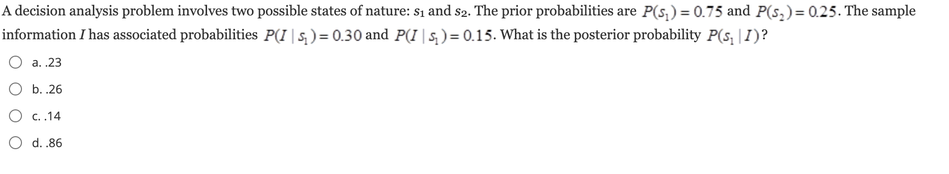 Solved A decision analysis problem involves two possible | Chegg.com