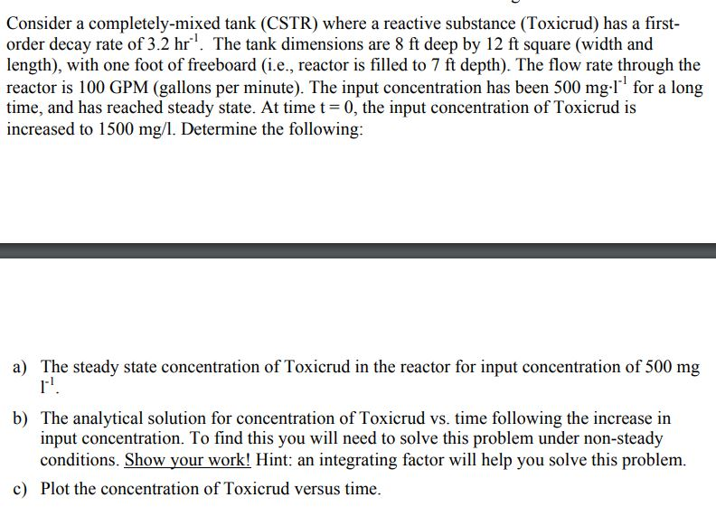 Solved Consider a completely-mixed tank (CSTR) where a | Chegg.com