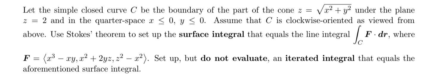 Solved Let the simple closed curve C be the boundary of the | Chegg.com