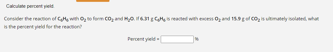 Solved Consider the reaction of C6H6 with O2 to form CO2 and | Chegg.com