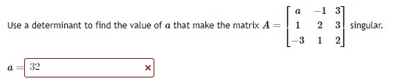 Solved Use a determinant to find the value of a that make | Chegg.com