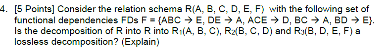 Solved 4. [5 Points] Consider the relation schema R(A, B, C, | Chegg.com