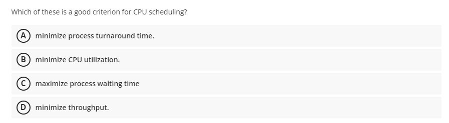Solved Which of these is a good criterion for CPU | Chegg.com