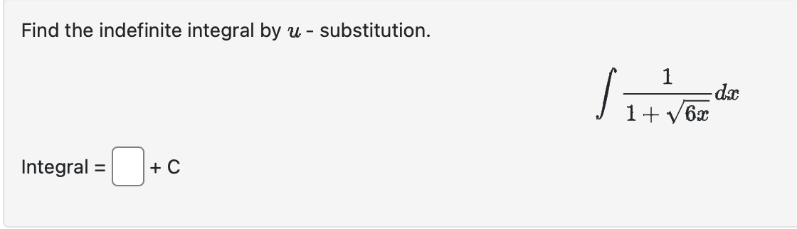Solved Find the indefinite integral by u-substitution. | Chegg.com