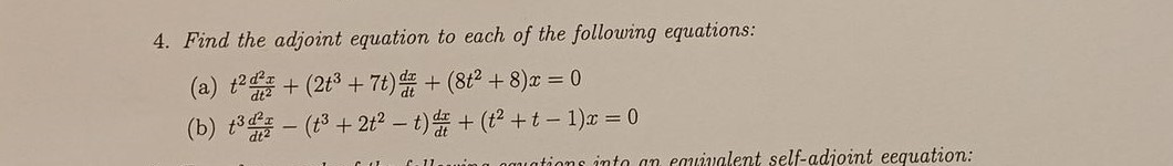Solved 4. Find the adjoint equation to each of the following | Chegg.com