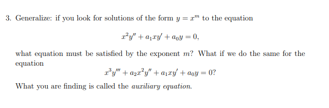 Solved Generalize: if you look for solutions of the form | Chegg.com