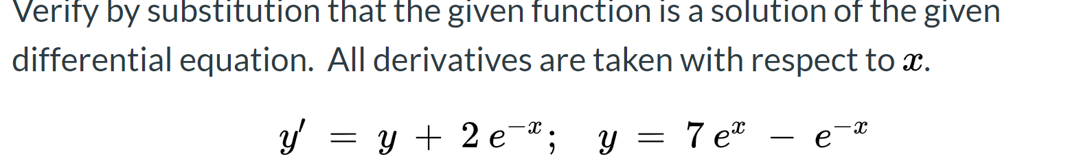 Solved Verify by substitution that the given function is a | Chegg.com