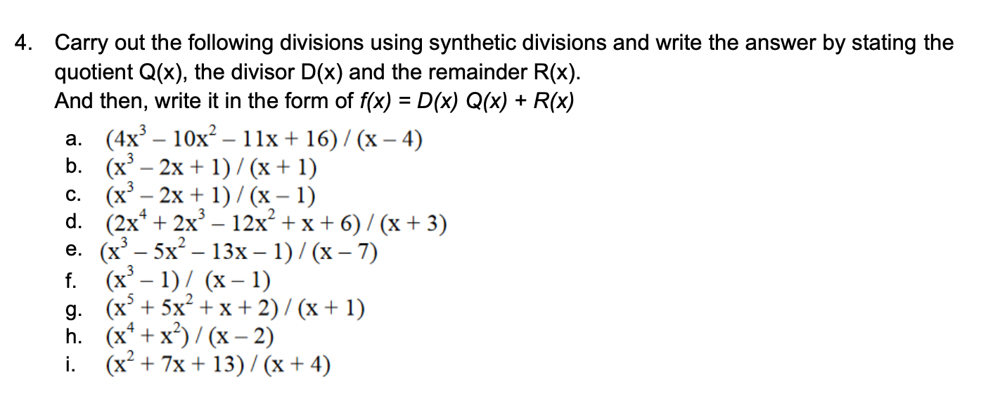 Solved = 4. Carry out the following divisions using | Chegg.com