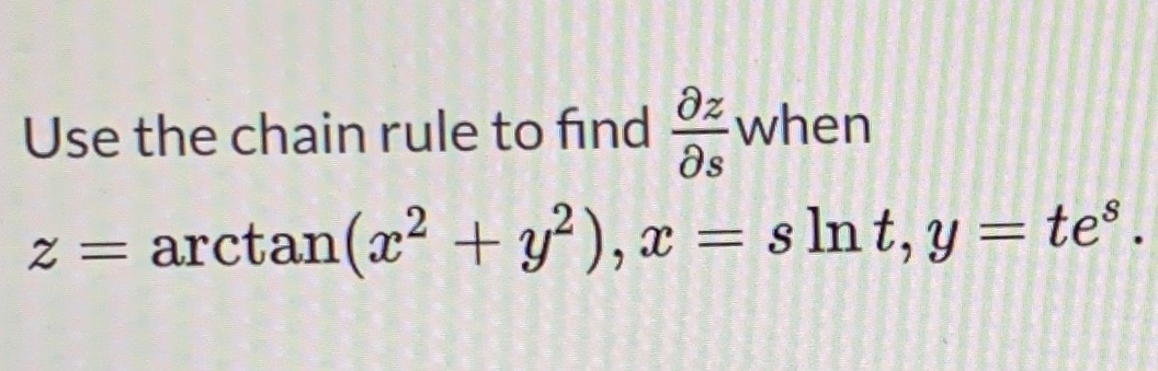 Solved Use the chain rule to find when arctan(x2 + y²), x = | Chegg.com