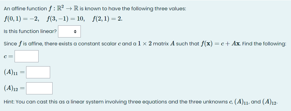 Solved An affine function f:R2→R is known to have the | Chegg.com