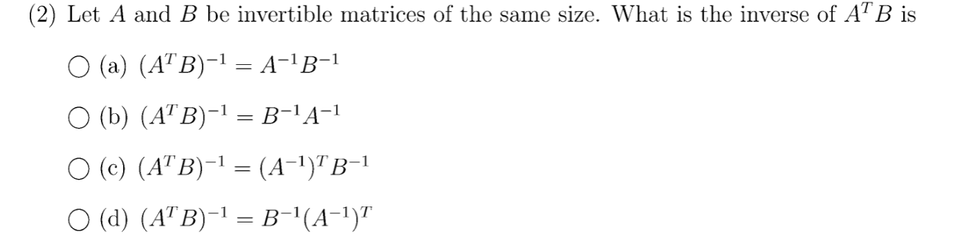Solved (2) Let A and B be invertible matrices of the same | Chegg.com