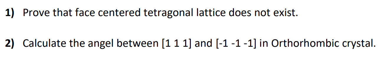 Solved 1) Prove that face centered tetragonal lattice does | Chegg.com
