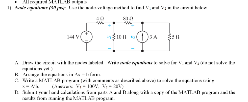 Solved All required MATLAB outputs 1) Node equations (30 | Chegg.com