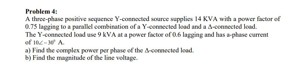 Solved Problem 4 A Three Phase Positive Sequence