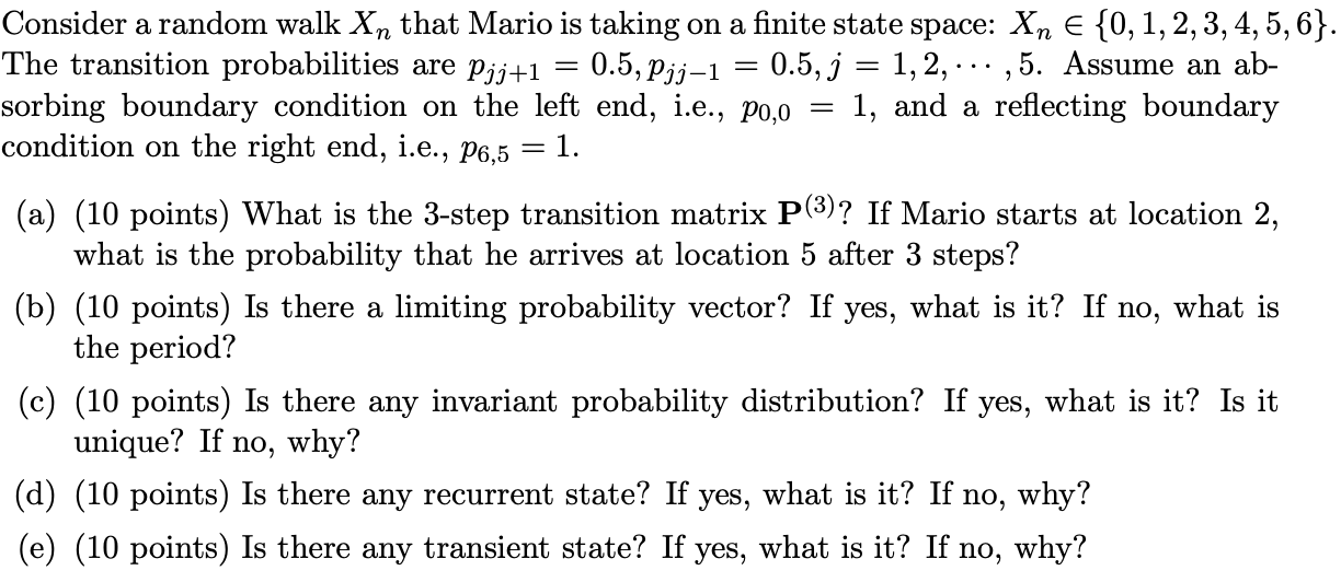 Solved Consider a random walk Xn that Mario is taking on a | Chegg.com