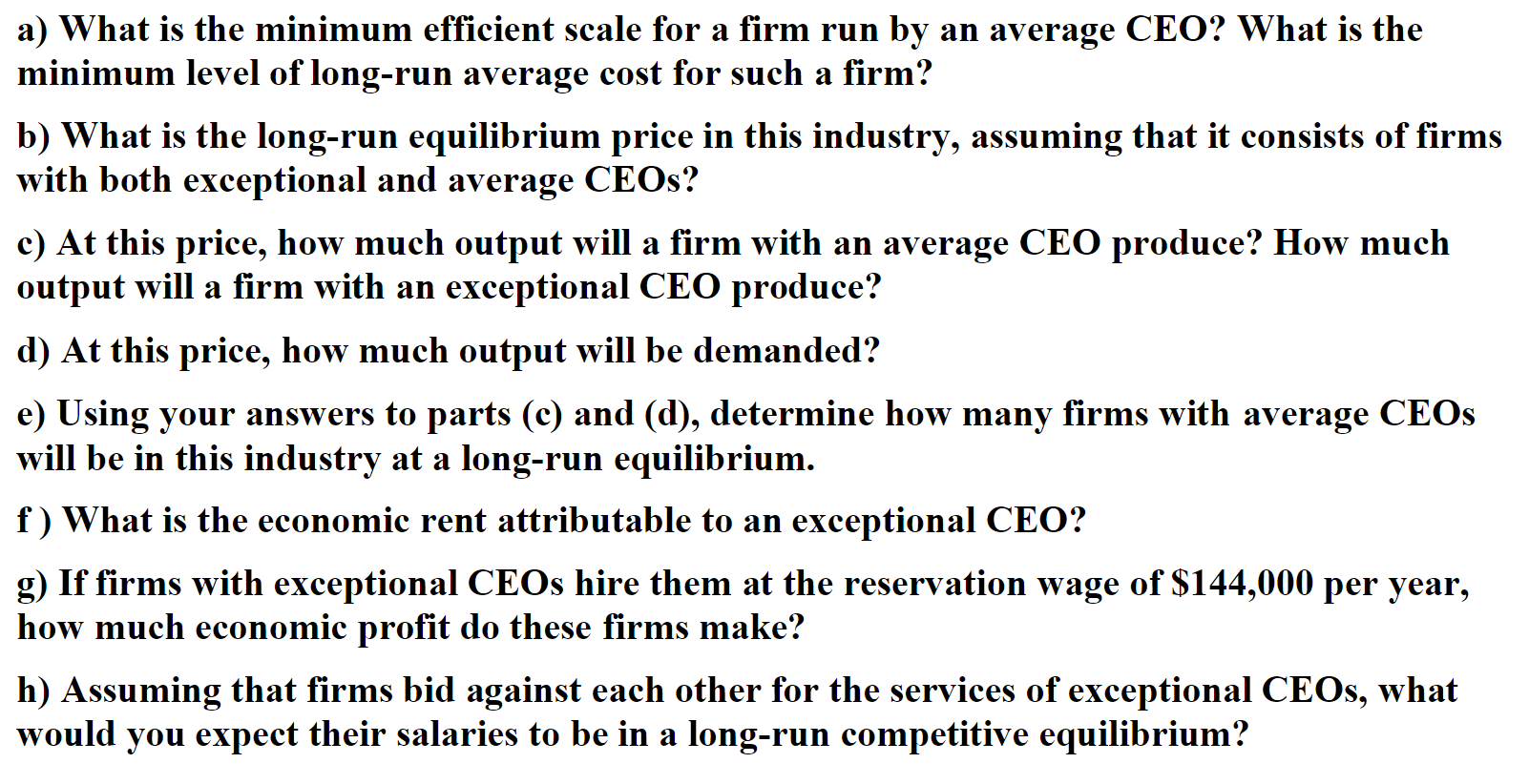 Solved 7. Consider an industry in which chief executive | Chegg.com